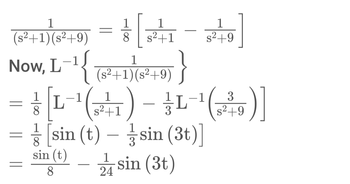 Solved (s2+1)(s2+9)1=81[s2+11−s2+91] Now, L−1{(s2+1)(s2+9)1} | Chegg.com