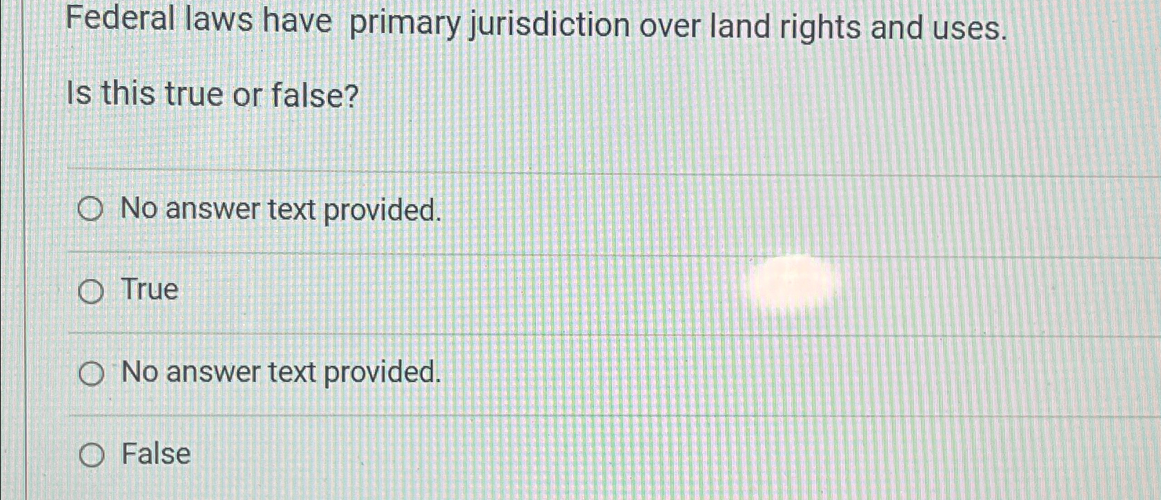 Solved Federal laws have primary jurisdiction over land | Chegg.com