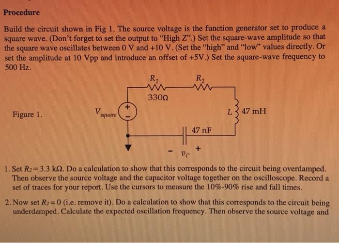 Solved Procedure Build the circuit shown in Fig 1. The | Chegg.com