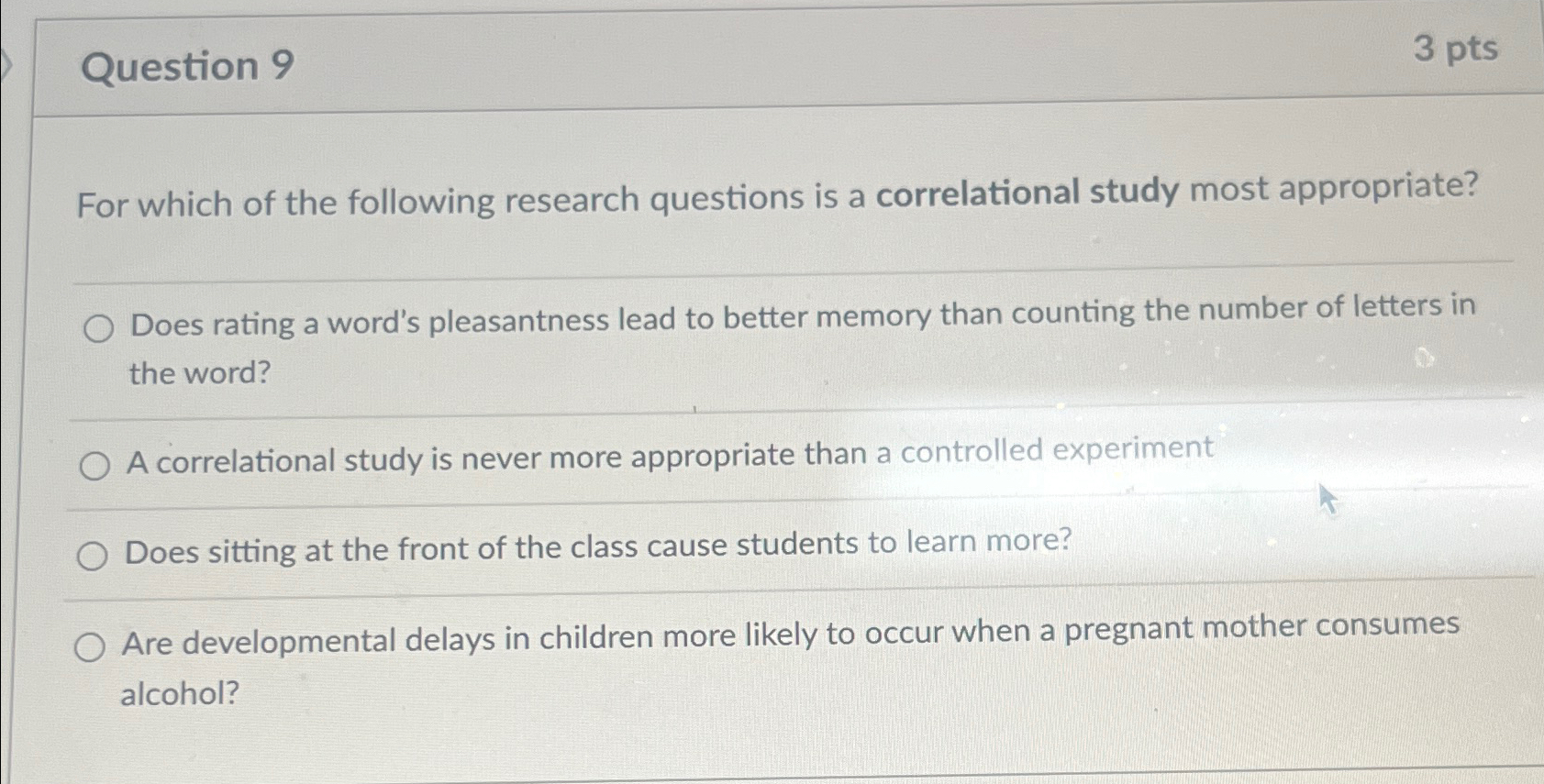 Solved Question 93 ﻿ptsFor which of the following research | Chegg.com