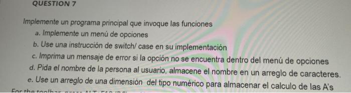 Solved QUESTION 7 I implement a main program that invokes | Chegg.com