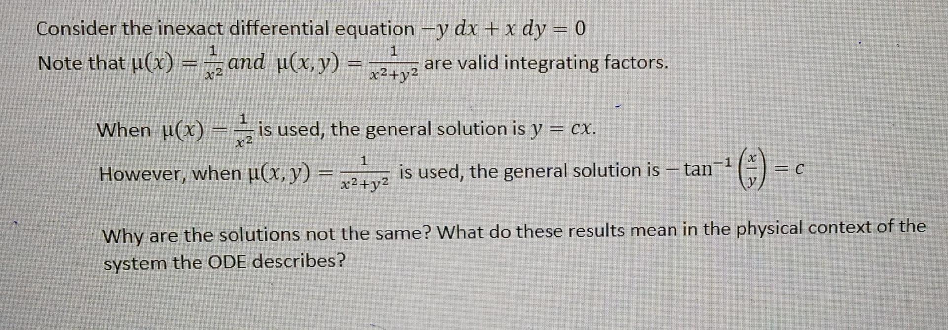 Solved Consider the inexact differential equation -y dx + x | Chegg.com