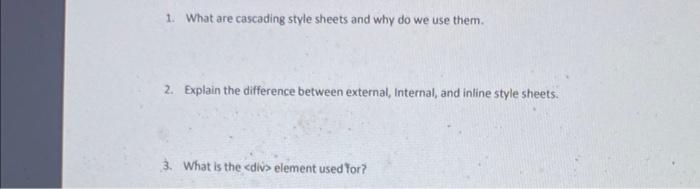 Solved 1. What are cascading style sheets and why do we use | Chegg.com