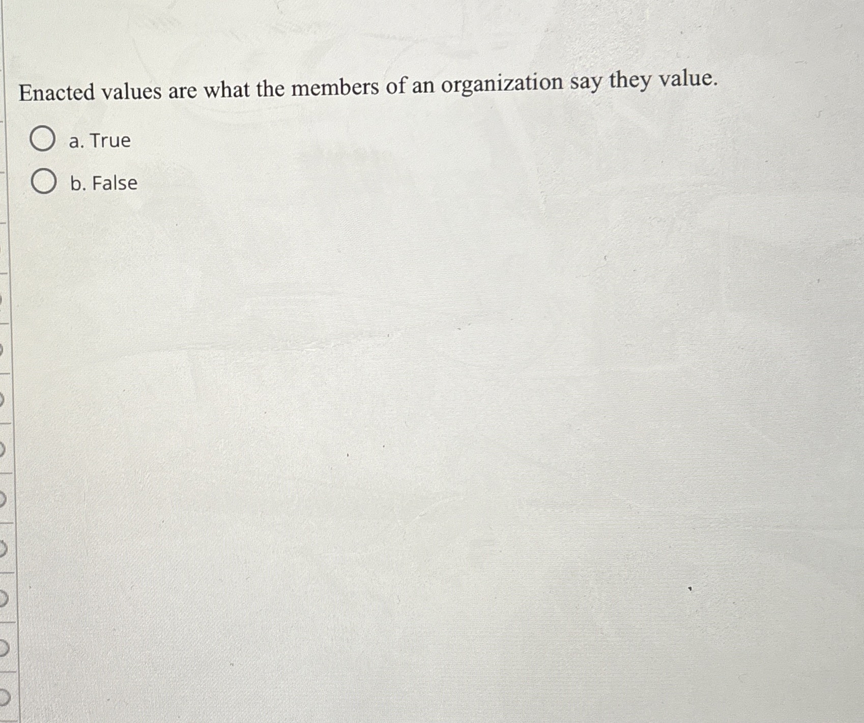 Solved Enacted values are what the members of an | Chegg.com