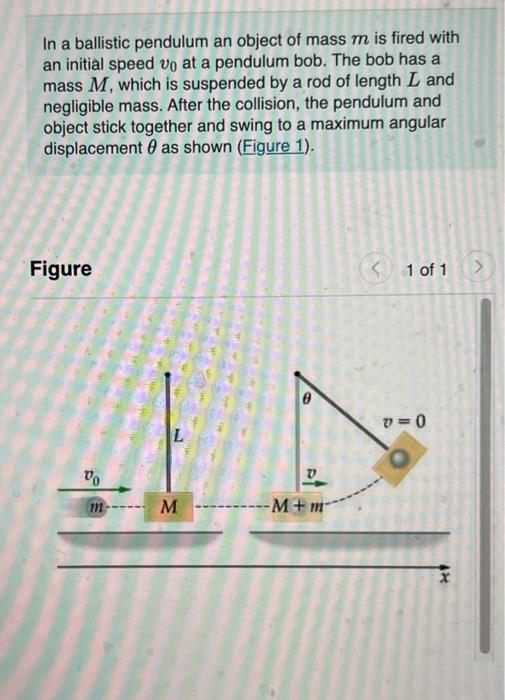 Solved In a ballistic pendulum an object of mass m is fired | Chegg.com