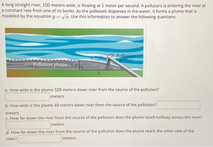 Solved A long straight river, 100 meters wide, is flowing at | Chegg.com