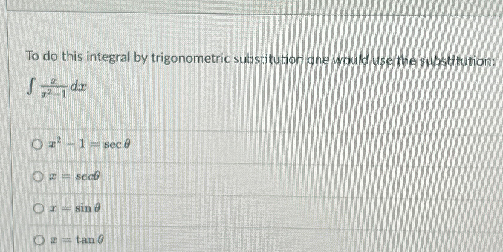 Solved To do this integral by trigonometric substitution one | Chegg.com
