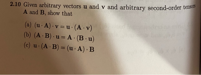 Solved 2.10 Given arbitrary vectors u and y and arbitrary | Chegg.com