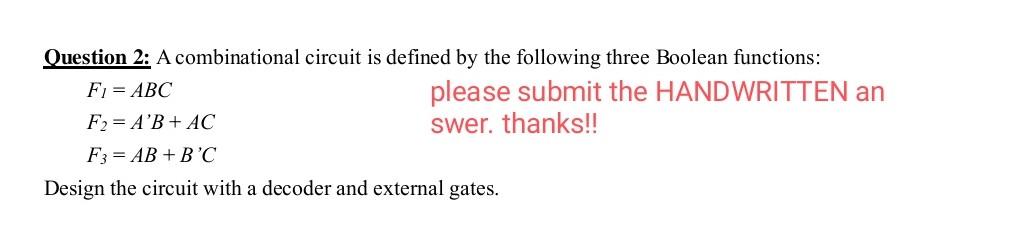 Solved Question 2: A combinational circuit is defined by the | Chegg.com