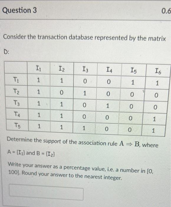 Solved Consider the transaction database represented by the | Chegg.com