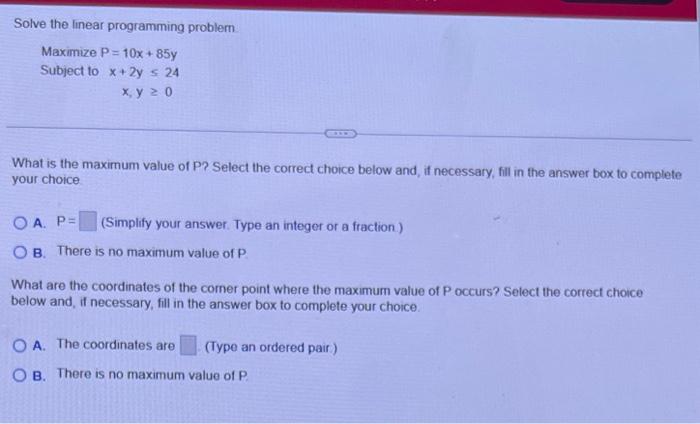 Solved Solve The Linear Programming Problem Maximize