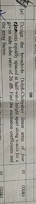 Solved (e) 07 CO2&3 OR Design the broadside Dolph-Chebyshev | Chegg.com