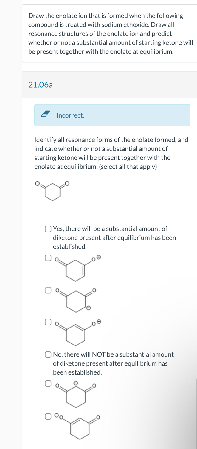 Solved Draw the enolate ion that is formed when the | Chegg.com