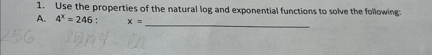 Solved Use the properties of the natural log and exponential | Chegg.com