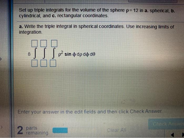 Solved Set up triple integrals for the volume of the sphere | Chegg.com