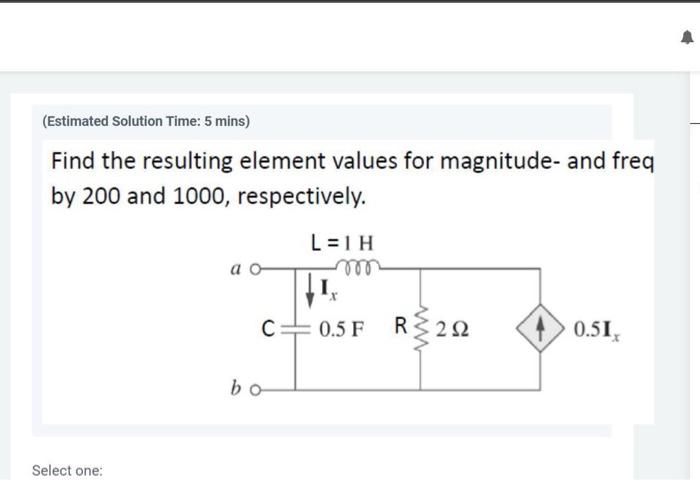 Solved Find the resulting element values for magnitude- and | Chegg.com