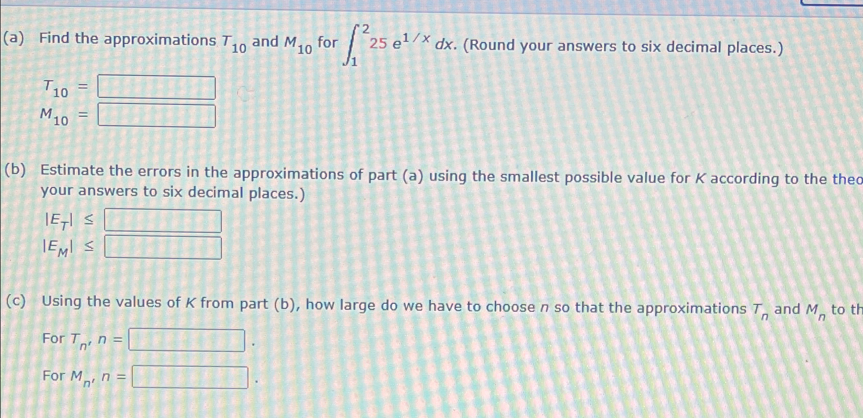(a) Find the approximations T_(10) and M_(10) for | Chegg.com