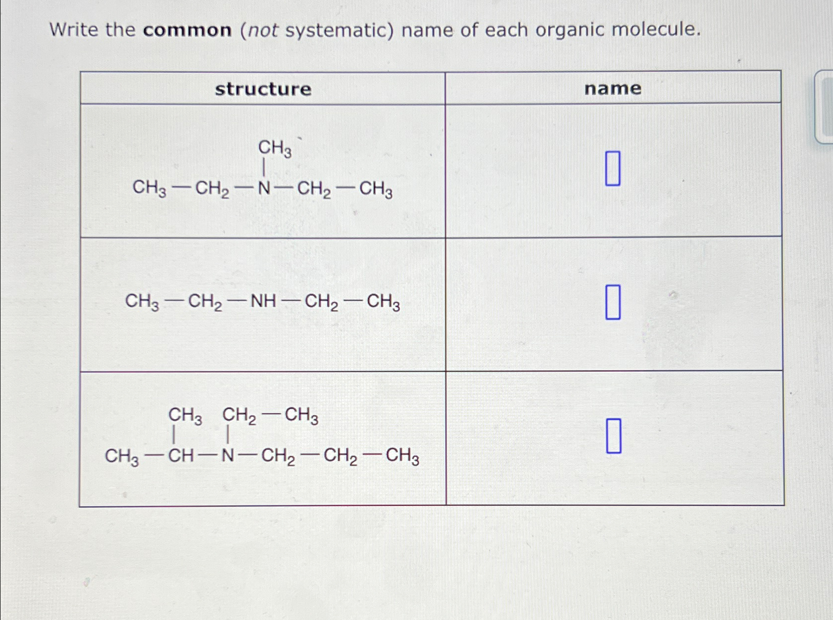Solved Write the common (not systematic) ﻿name of each | Chegg.com