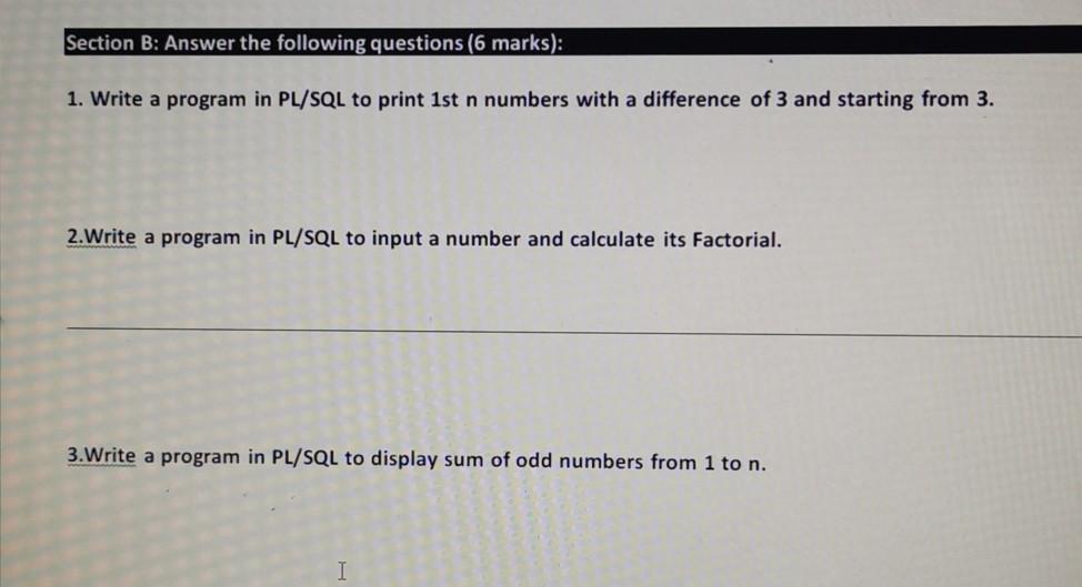 Solved Section B: Answer the following questions (6 marks): | Chegg.com