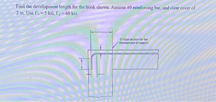 Solved Find the development length for the hook shown. | Chegg.com