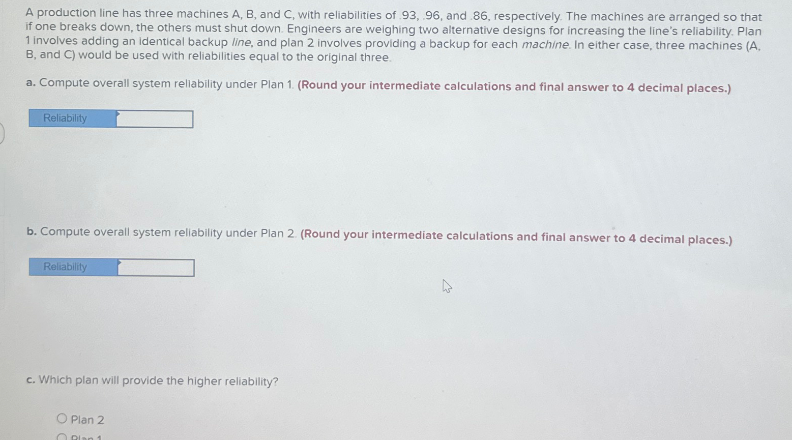 Solved A production line has three machines A,B, ﻿and C, | Chegg.com