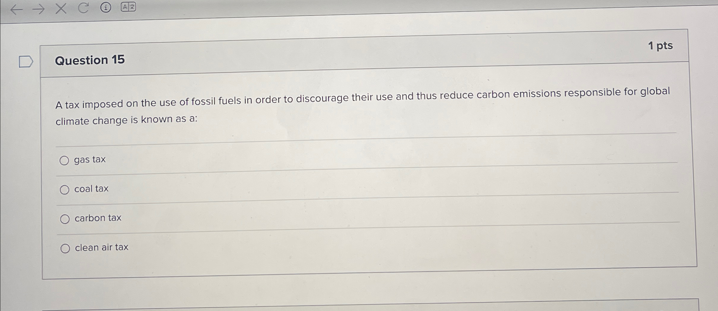 Solved Question 151 ﻿ptsA tax imposed on the use of fossil | Chegg.com