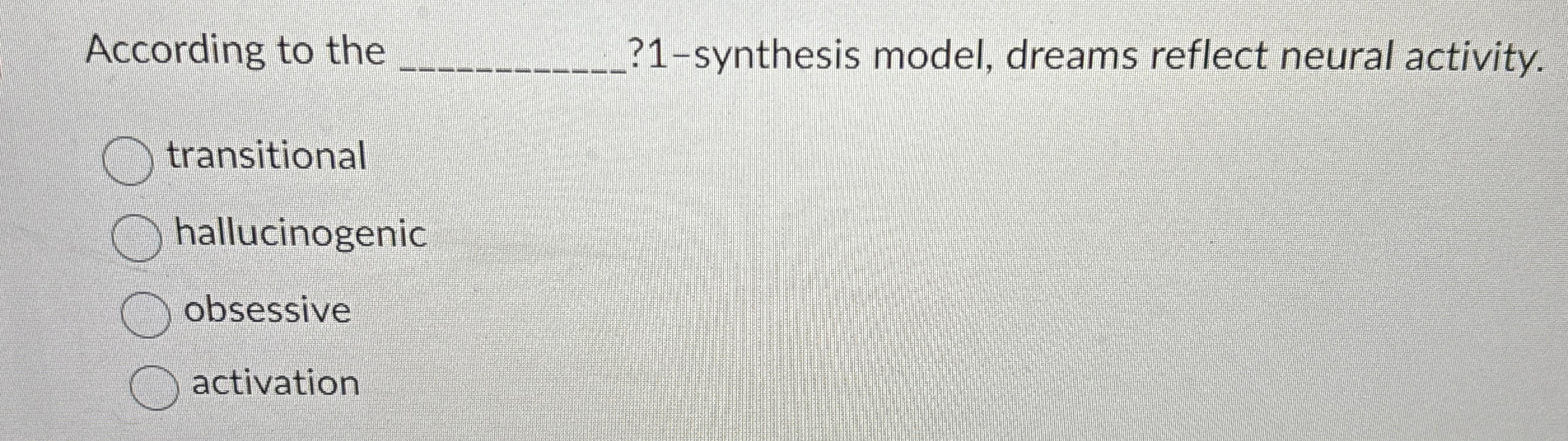 Solved According to the q, ?1-synthesis model, dreams | Chegg.com