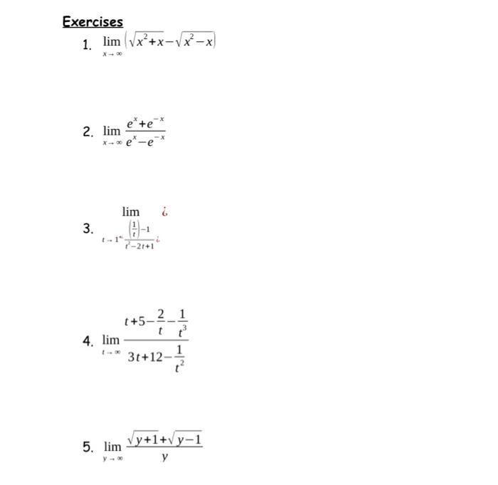 Solved Exercises 1. limx→∞(x2+x−x2−x) 2. limx→∞ex−e−xex+e−x | Chegg.com