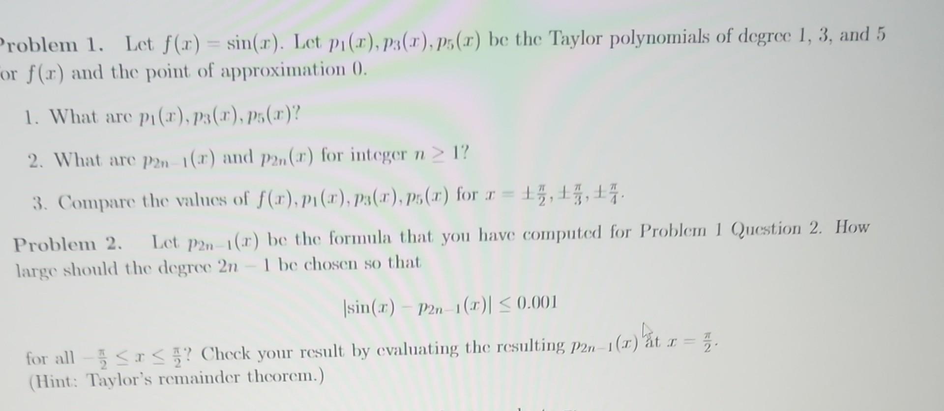 Solved roblem 1. Let f(x)=sin(x). Let p1(x),p3(x),p5(x) be | Chegg.com Solved roblem 1. Let f(x)=sin(x). Let p1(x),p3(x),p5(x) be | Chegg.com