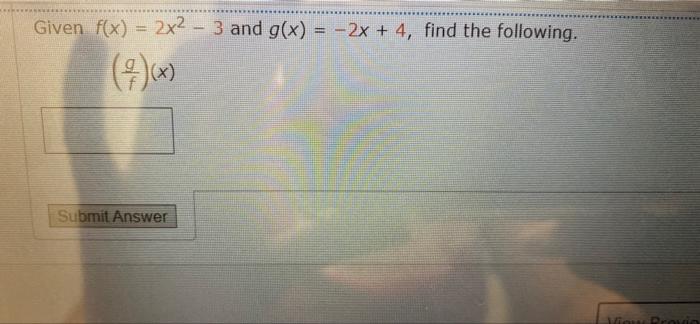 Solved Given f(x) = x2 + 3x - 4 and g(x) = x3 - 2x + 5, find | Chegg.com
