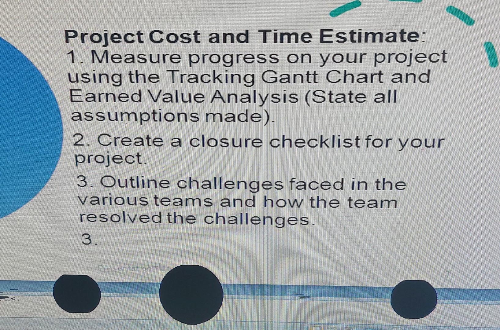 Solved Project Cost and Time Estimate: 1. Measure progress | Chegg.com
