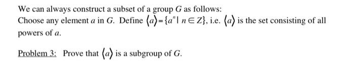 Solved We can always construct a subset of a group G as | Chegg.com