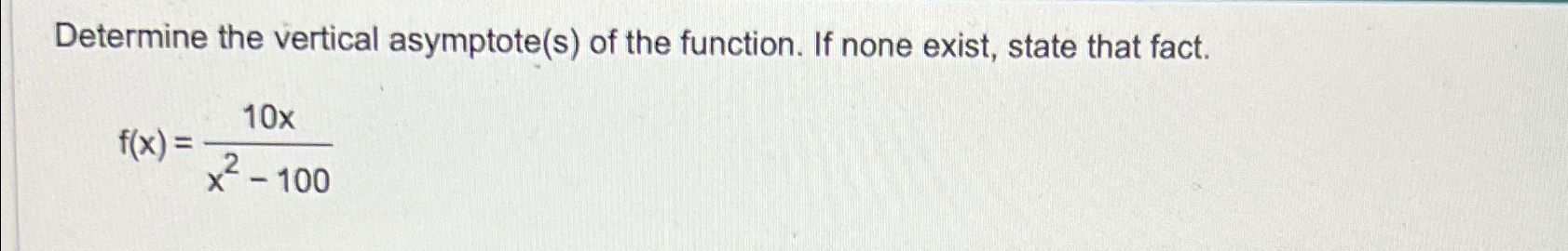 Solved Determine the vertical asymptote(s) ﻿of the function. | Chegg.com