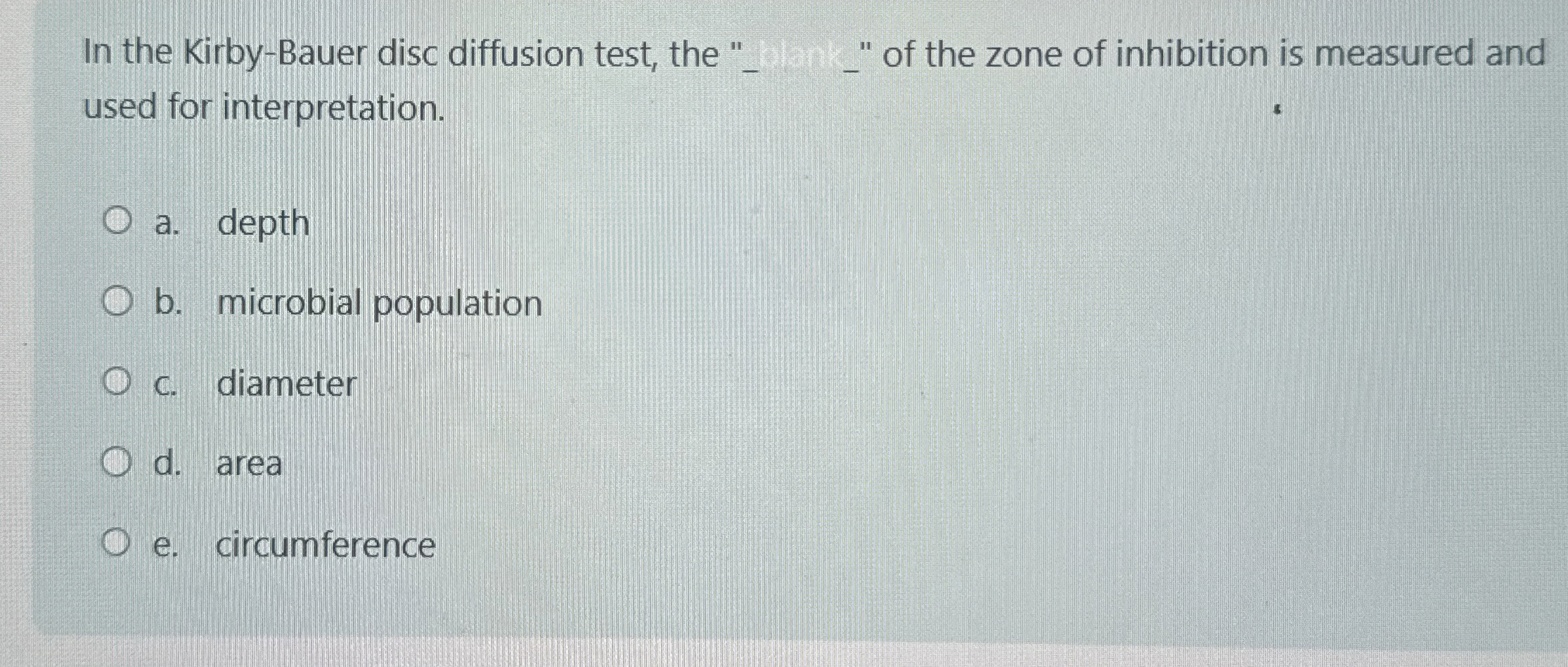 Solved In the Kirby-Bauer disc diffusion test, the "2 _ ﻿of | Chegg.com