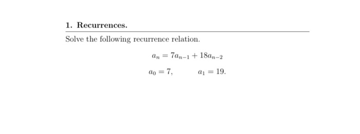 Solved 1. Recurrences. Solve the following recurrence | Chegg.com