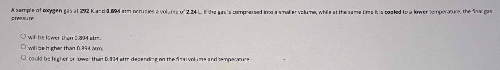 Solved A sample of oxygen gas at 292K ﻿and 0.894 ﻿atm | Chegg.com