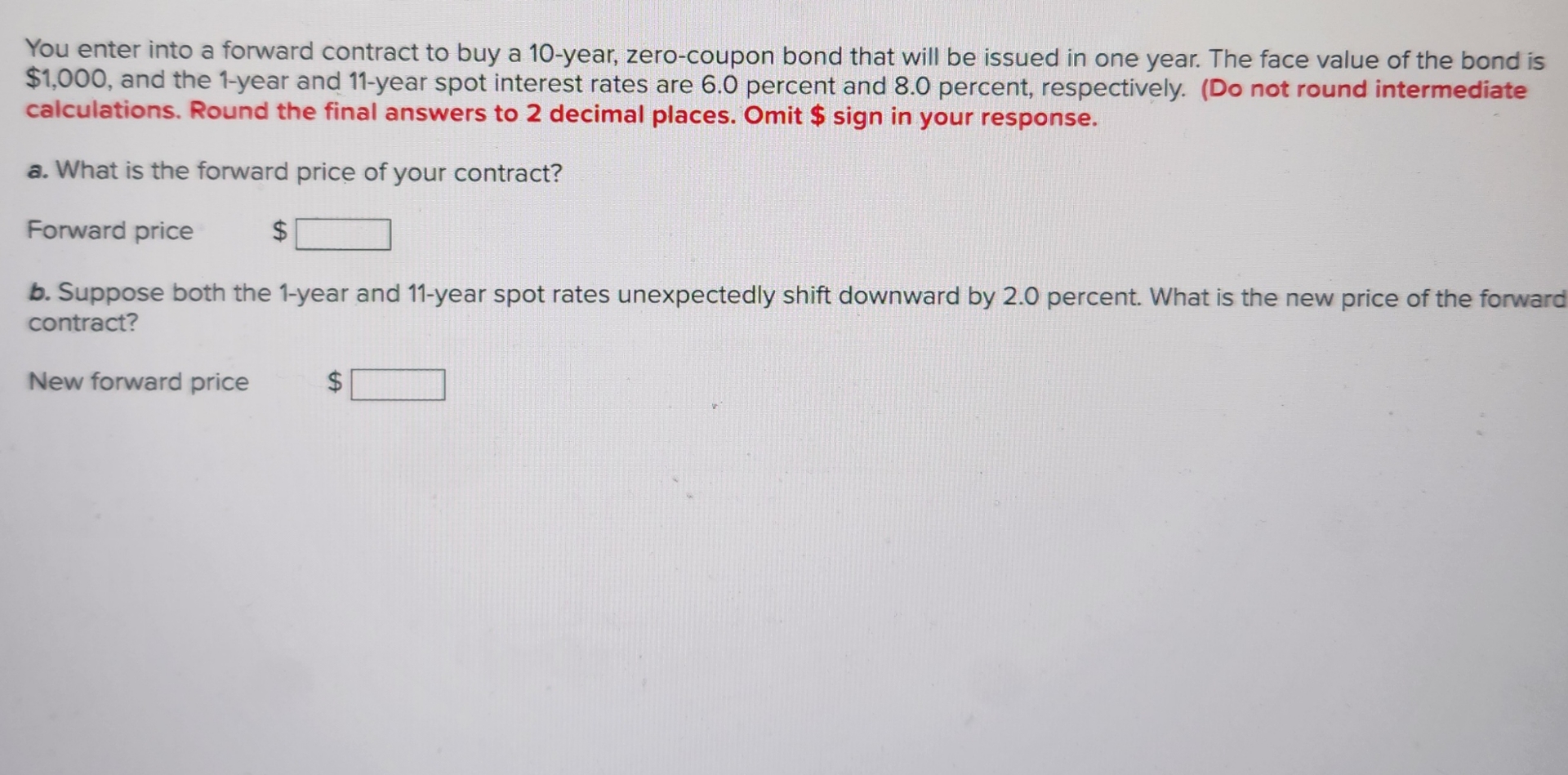 Solved You enter into a forward contract to buy a 10-year, | Chegg.com