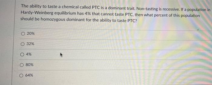 Solved The ability to taste a chemical called PTC is a | Chegg.com