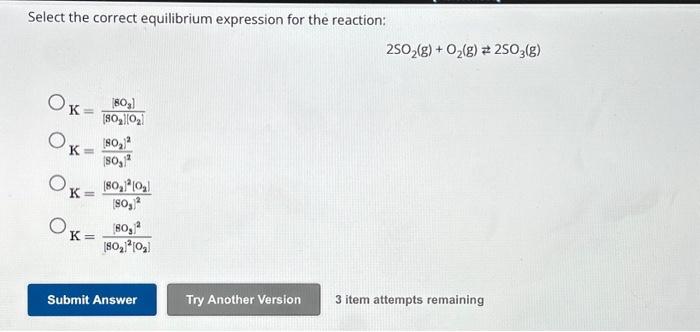 Solved Select the correct equilibrium expression for the | Chegg.com