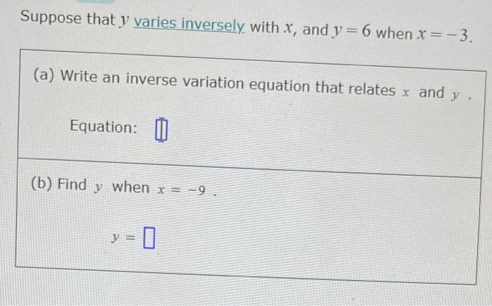 Solved Suppose that y varies inversely with x, and y=6 when | Chegg.com
