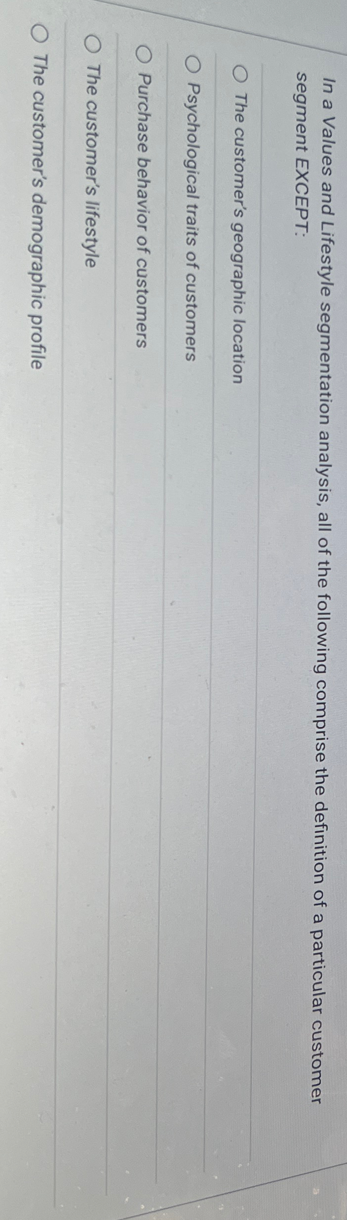 Solved In a Values and Lifestyle segmentation analysis, all | Chegg.com