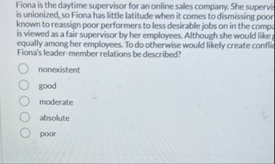 Solved Fiona is the daytime supervisor for an online sales | Chegg.com