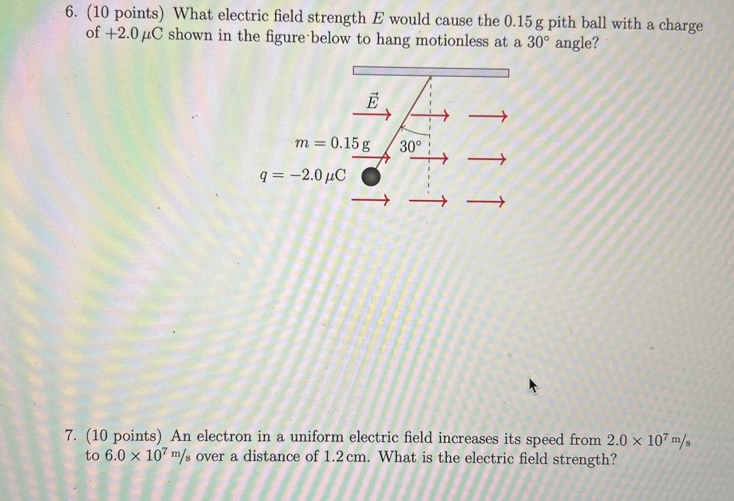 Solved (10 ﻿points) ﻿What electric field strength E ﻿would | Chegg.com