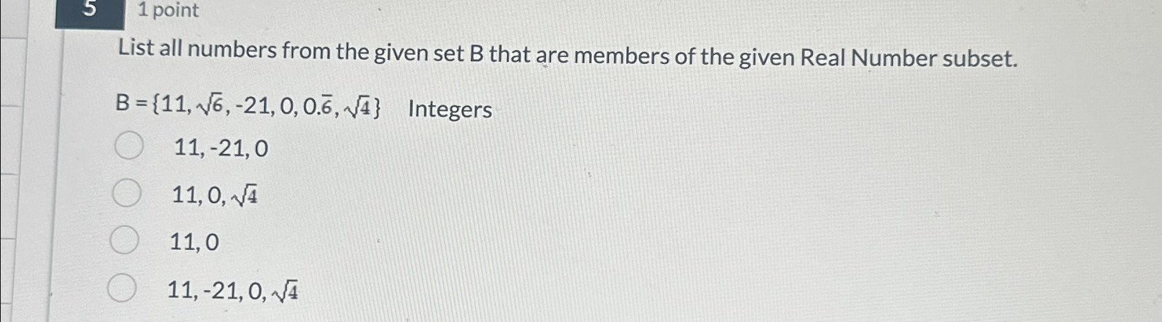 Solved 1 ﻿pointList all numbers from the given set B that | Chegg.com