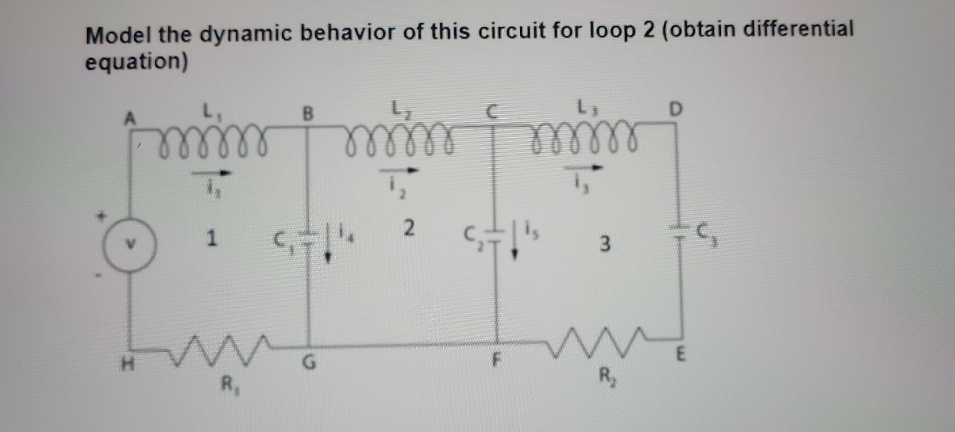 Solved Model the dynamic behavior of this circuit for loop 2 | Chegg.com