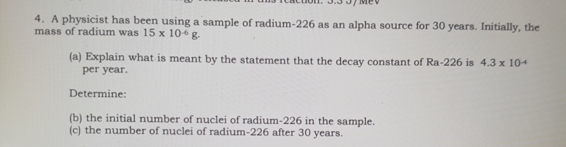 Solved A physicist has been using a sample of radium-226 ﻿as | Chegg.com