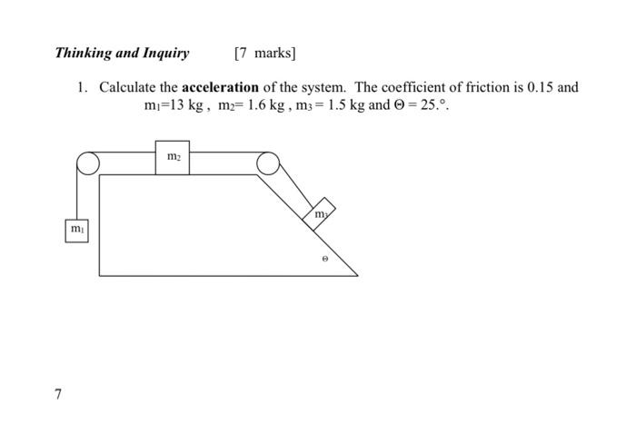 Solved 1. Calculate the acceleration of the system. The | Chegg.com