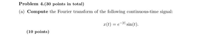 Solved Problem 4.(30 points in total ) (a) Compute the | Chegg.com