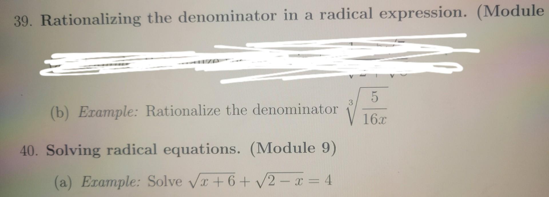 Solved 39. Rationalizing the denominator in a radical | Chegg.com