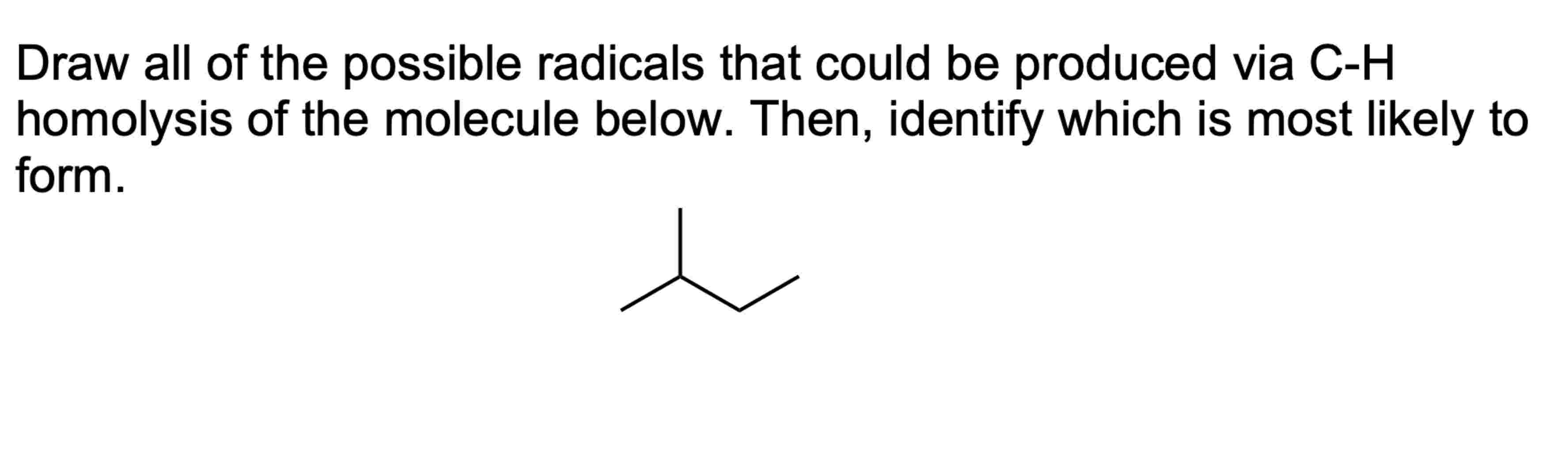 Solved Draw all of the possible radicals that could be | Chegg.com